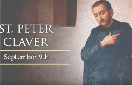 [Hạnh các Thánh]: 09-09 Thánh Phêrô Claver - Dòng Tên-Dòng Chúa Giêsu